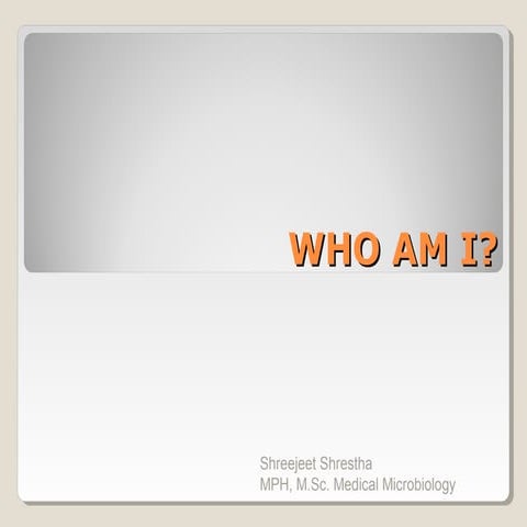 Who am i | PPT