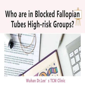 Who are in Blocked Fallopian Tubes High-risk Groups? | PPTX