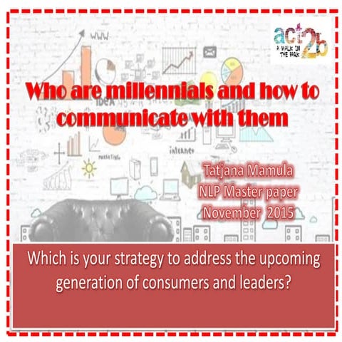 Who are millennials and how to communicate with them | PDF