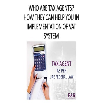Tax Agent in UAE, Procedure of Tax & Tax Agent as per UAE Federal Law | PPT