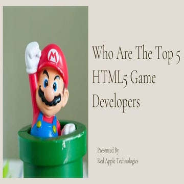 Who Are The Top 5 HTML5 Game Developers | PPT