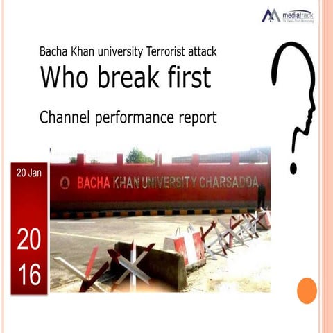20 Jan-206 Bacha Khan University terrorist attack Who break first ...