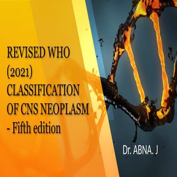 WHO CNS CLASSIFICATION 2021 revised version | PPTX