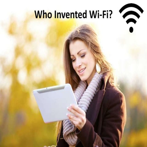 Who invented wi-fi | PPTX
