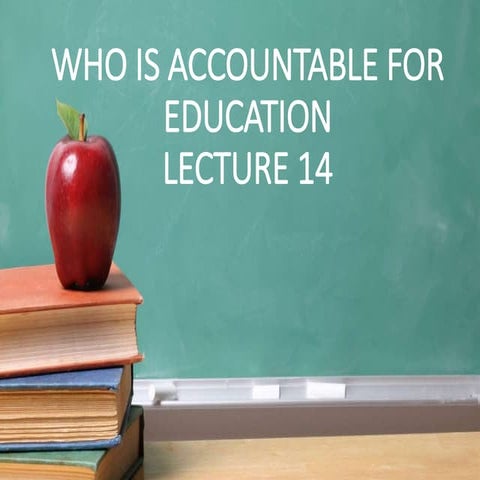Who is accountable for education | PPTX