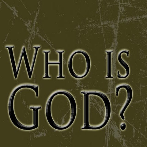 Who Is God | PPT