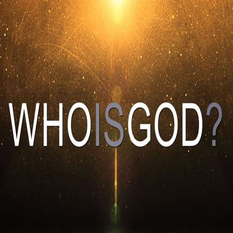 Who is god | PPTX