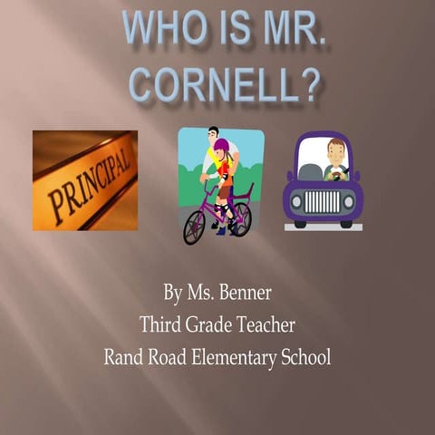 Who is Mr. Cornell? | PPT