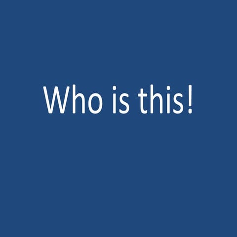 Who is this! (This is an interesting PPT on History.) | PPT