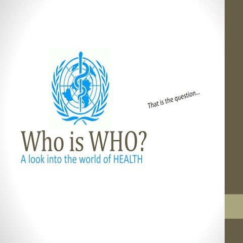 Who is WHO | PPT