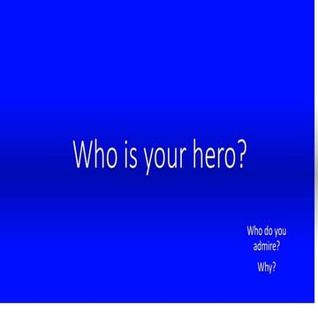 Who is your hero? | PPT