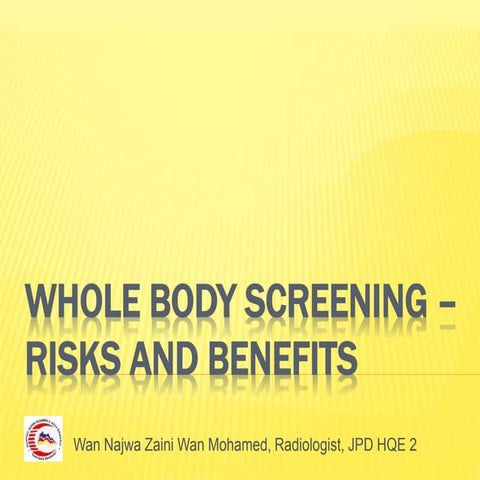 Whole body screening – risks and benefits | PPTX