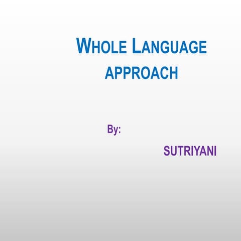 The whole language approach