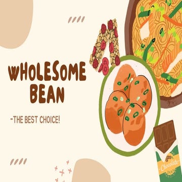 Wholesome Bean- the best choice (EAT THE BEST) | PDF