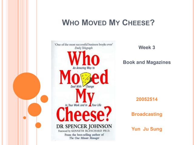 Who moved my cheese ppt | PPT