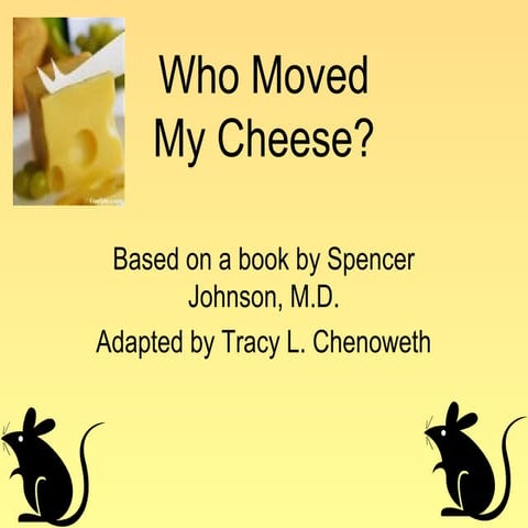 Who moved my cheese | PPT