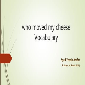 Who Moved My Cheese Book Vocabulary (english to bangla) | PPTX