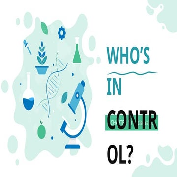 Whos-in-control-Part-2.pptx A science subject presentation | PPTX