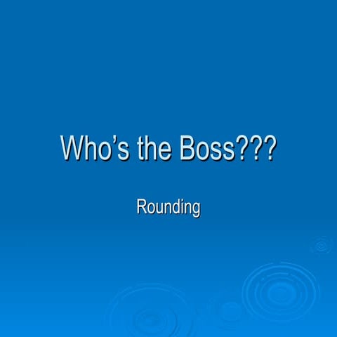 Whos The Boss Rounding | PPT