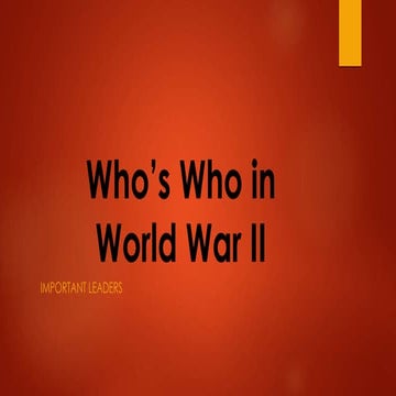 Who’s who in w orld war ii | PPTX | Death, Injury, or Military Conflict ...