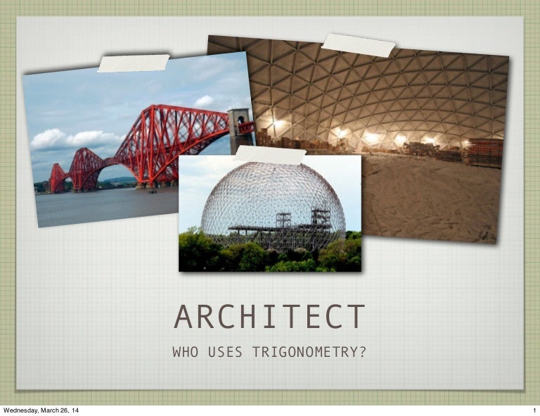 Architects: Who uses Trigonometry?