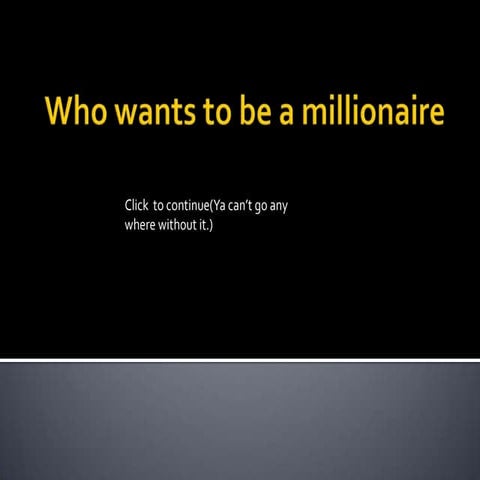 Who wants to be a millionaire | PPTX
