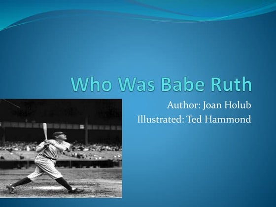 Spencer's babe ruth, a biography | PPTX