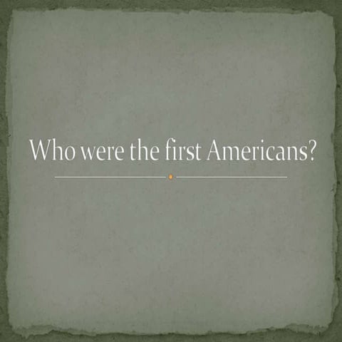 The First Americans | PPT