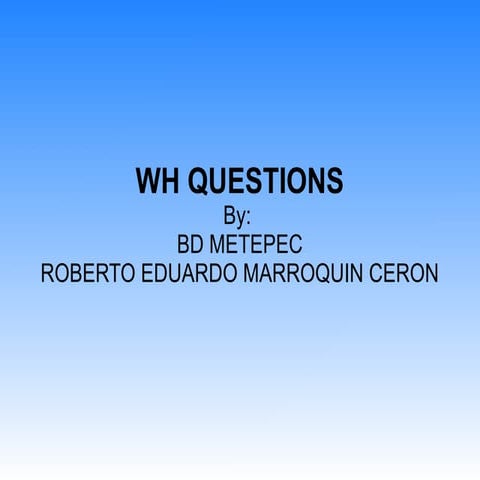 Wh questions | ODP