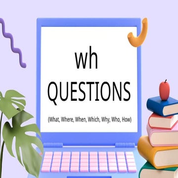 WH questions for M1 English Beginners.pptx