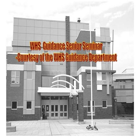 WHS Guidance Senior Seminar -Courtesy Of The WHS Guidance Department | PDF