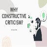Why Constructive Criticism? | PPTX