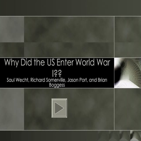 Why Did The Us Enter World War I | PPT