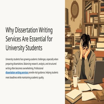 Why Students Trust Dissertation Writing Services for Quality Work | PPTX