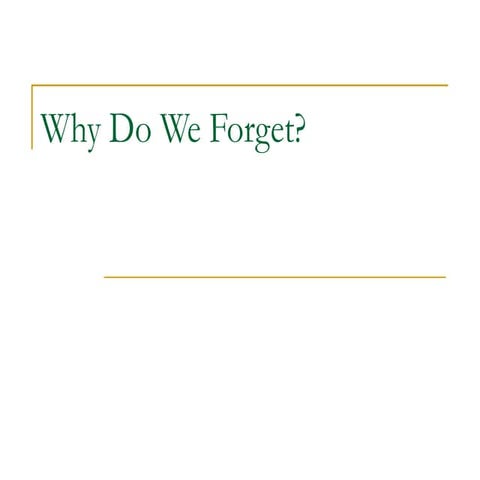 Why Do We Forget Ppt