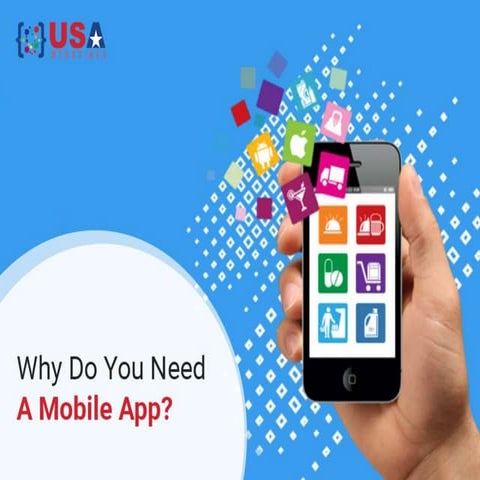 Why Do You Need A Mobile App | PPT