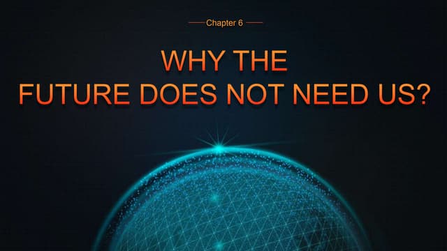 12. WHY THE FUTURE DOES NOT NEED US.pptx