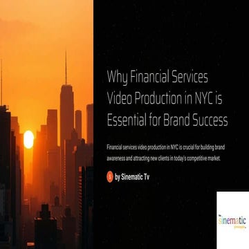 Why Financial Services Video Production in NYC is Essential for Brand ...
