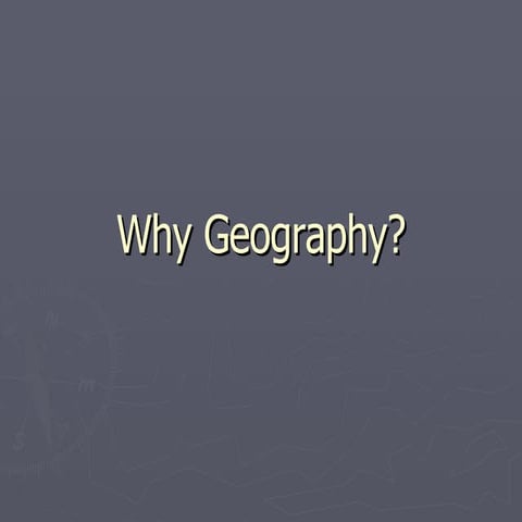 Why Geography | PPT