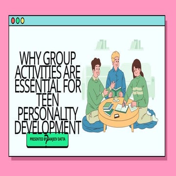 why-group-activities-are-essential-for-teen-personality-development.pptx