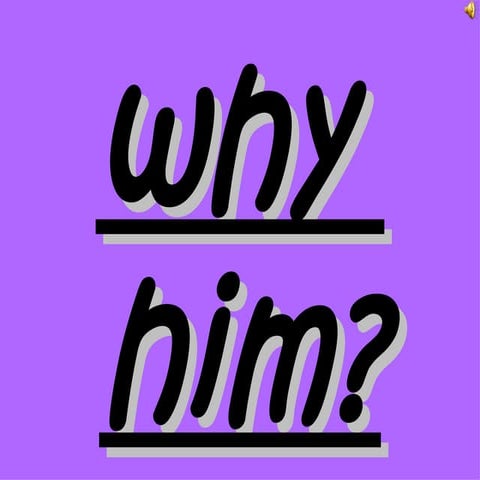 Why Him | PPT