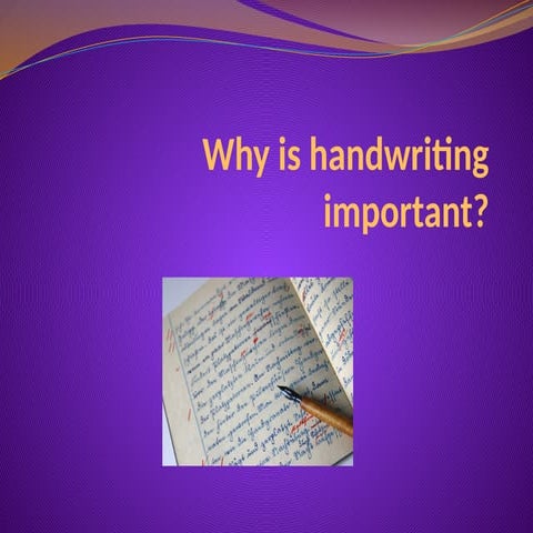 Why Is Handwriting Important To Humans.pptx