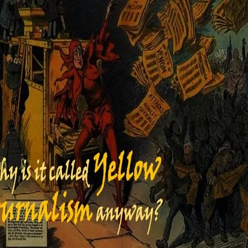 Why-is-it-called-Yellow-Journalism-anyway.pptx