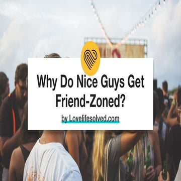 Why Nice Guys Get Friendzoned | PDF