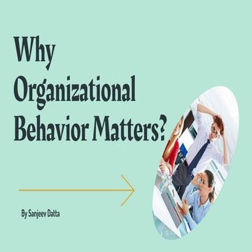 Why Organizational Behavior Matters? | PPTX