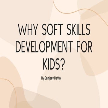 why-soft-skills-development-for-kids.pptx