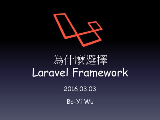 Why to choose laravel framework | PPT Why to choose laravel framework | PPT