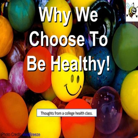 Why We Choose To Be Healthy | PPT