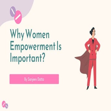 Why Women Empowerment Is Important? | PPT