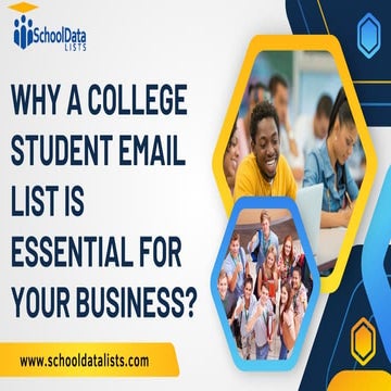 Why a College Student Email List is Essential for Your Business | PPT